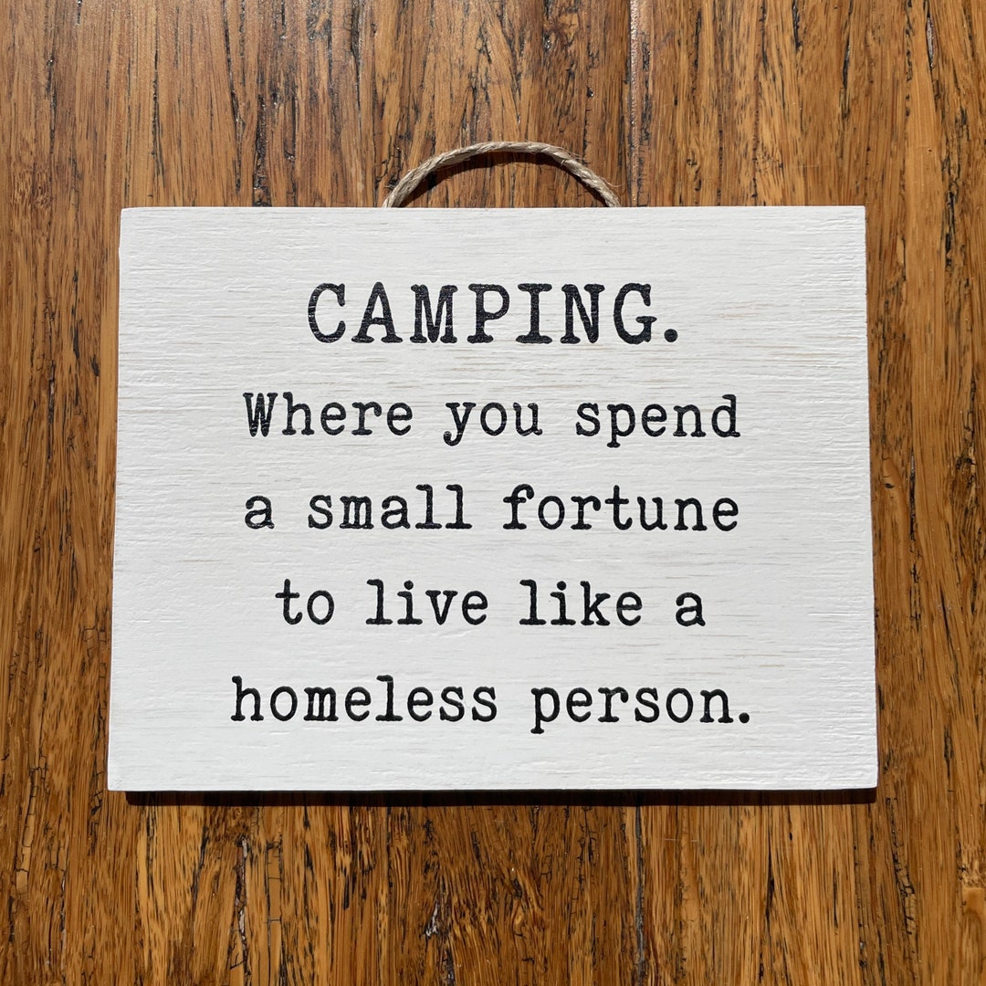 Camping Camping Signs Camping Decor Funny Camping Sign - Etsy