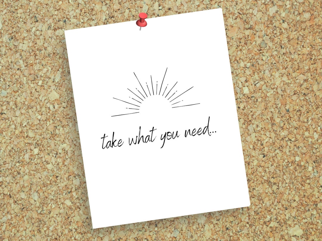Take What You Need - Sign - Printable Poster - Digital Download - Etsy