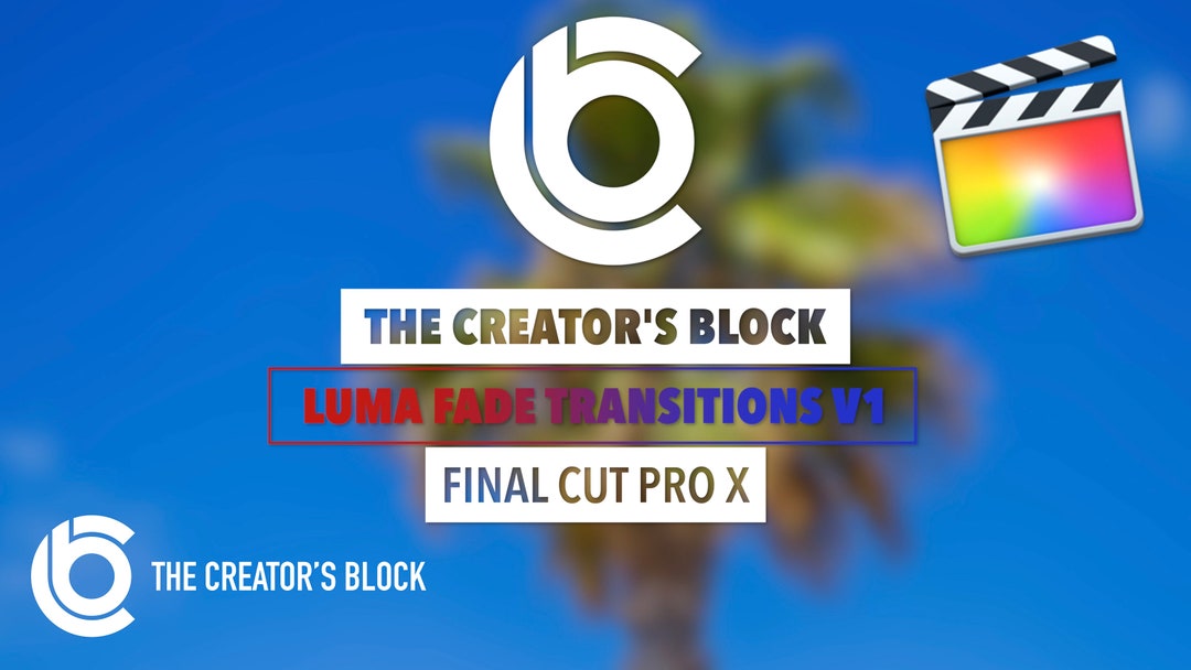 CB 7x LUMA FADE Transitions for Final Cut Pro X, Motion Graphic, Video Editing Fcpx, Youtube ...