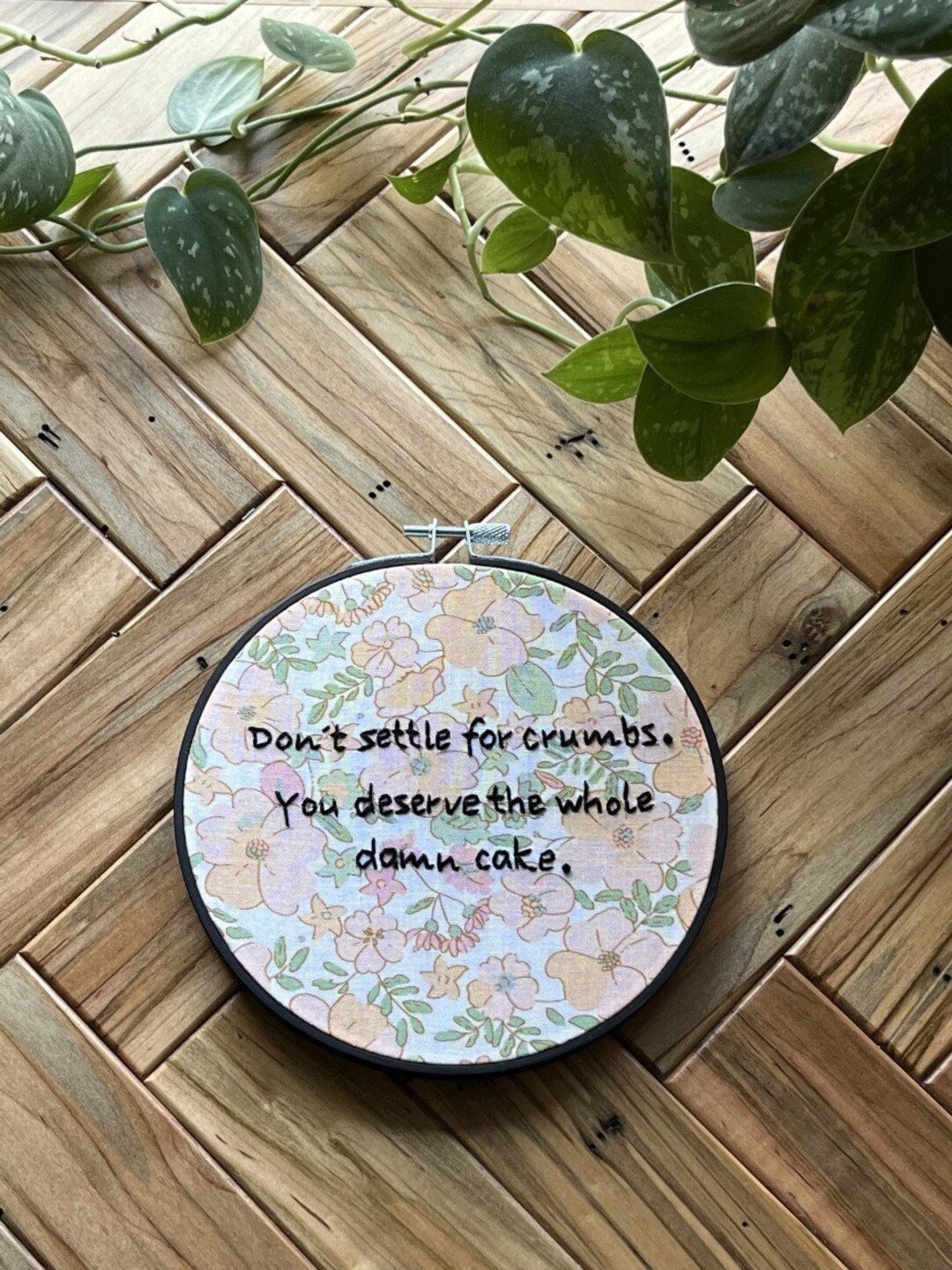 Don't Settle for Crumb, You Deserve the Whole Damn Cake Embroidery Hoop - Etsy