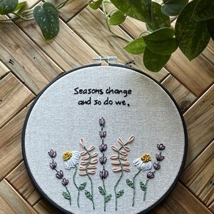 Seasons Change and so Do We Embroidery Hoop - Etsy Australia