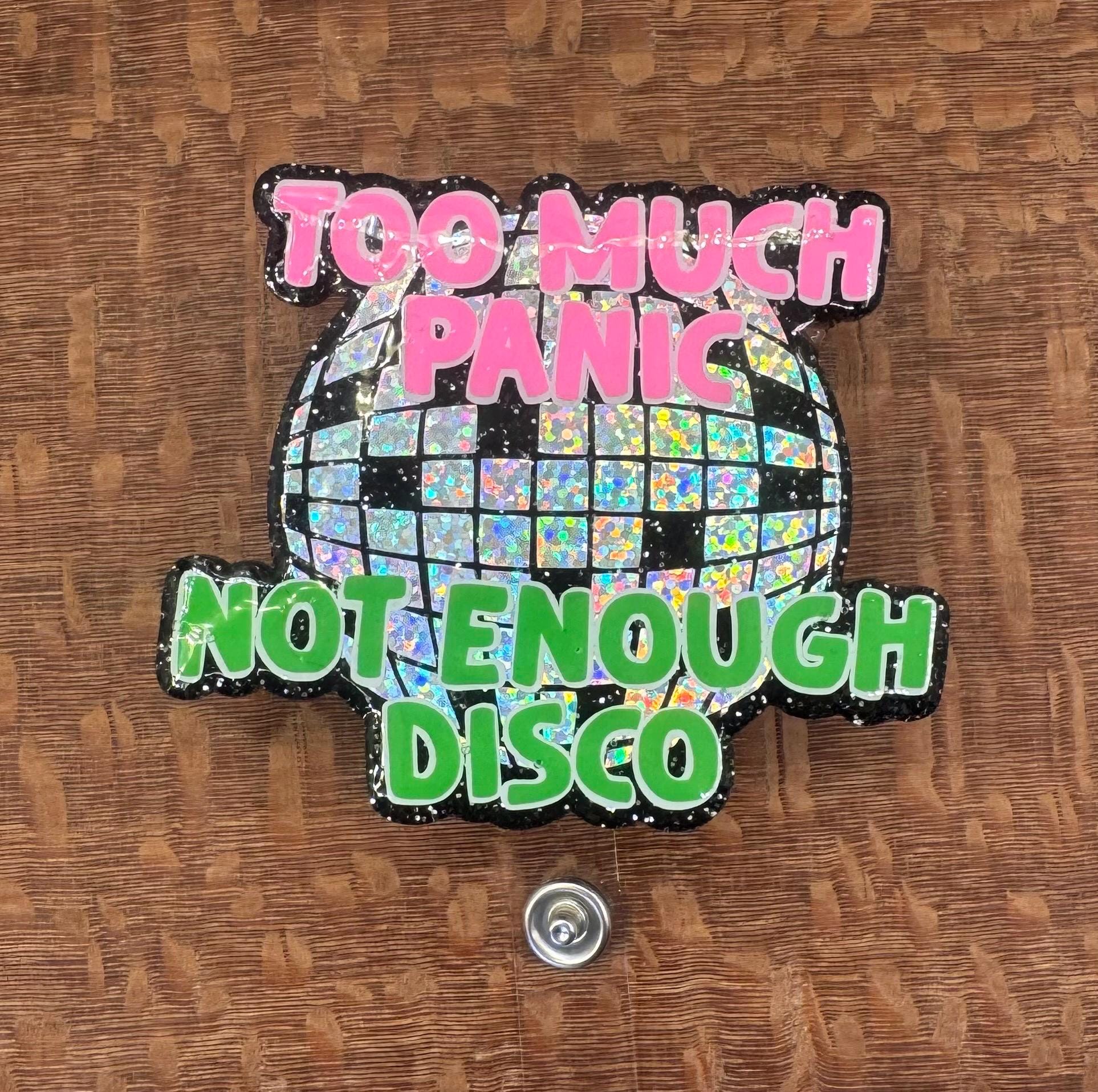 Too Much Panic Not Enough Disco Badge Reel - Etsy