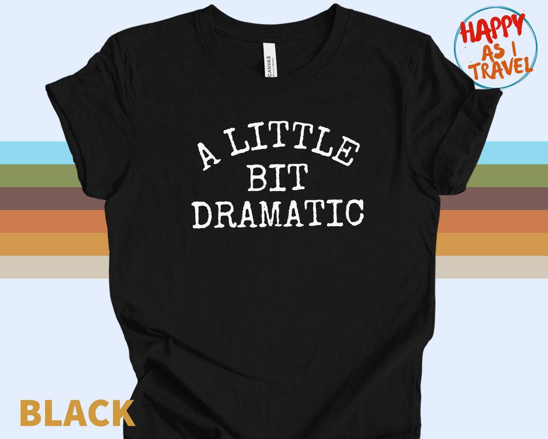 Sarcastic Drama Queen T-shirt: Distressed Vintage Style - Etsy