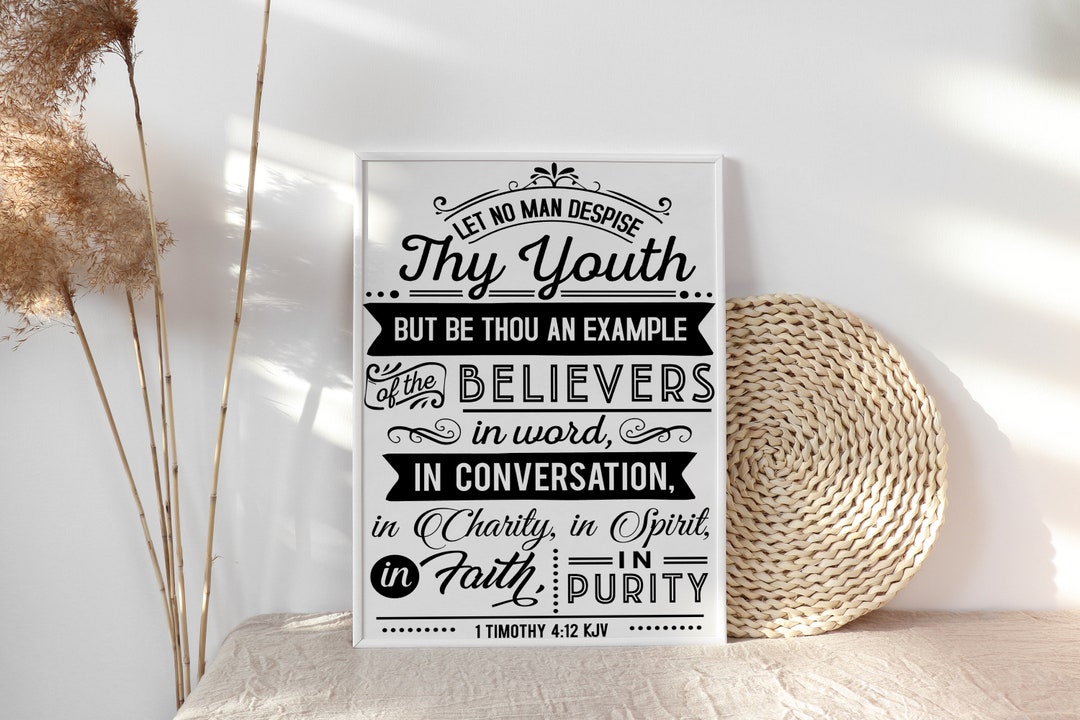 1 Timothy 4:12 | Let No Man Despise Thy Youth | INSTANT DOWNLOAD | 8 X ...