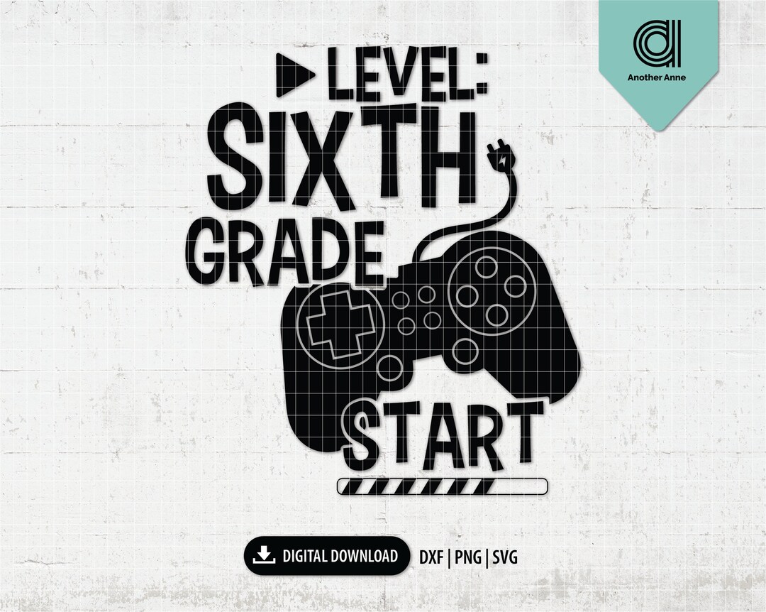 Unlock Sixth Grade Level Svg Video Game Controller Svg Back to School ...