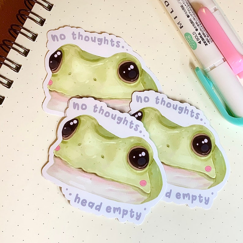 Frog Meme Sticker No Thoughts Head Empty Frog Sticker - Etsy