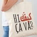 Hi Kifak Ca Va Tote Bag Very Lebanese Tote Bags Lebanese Lebanon Beirut ...