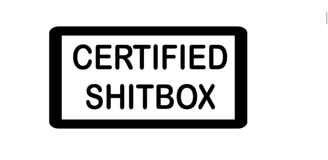 Certified Shitbox Vinyl Decal, Sticker for Car, Tumbler, Cup, Laptop - Etsy
