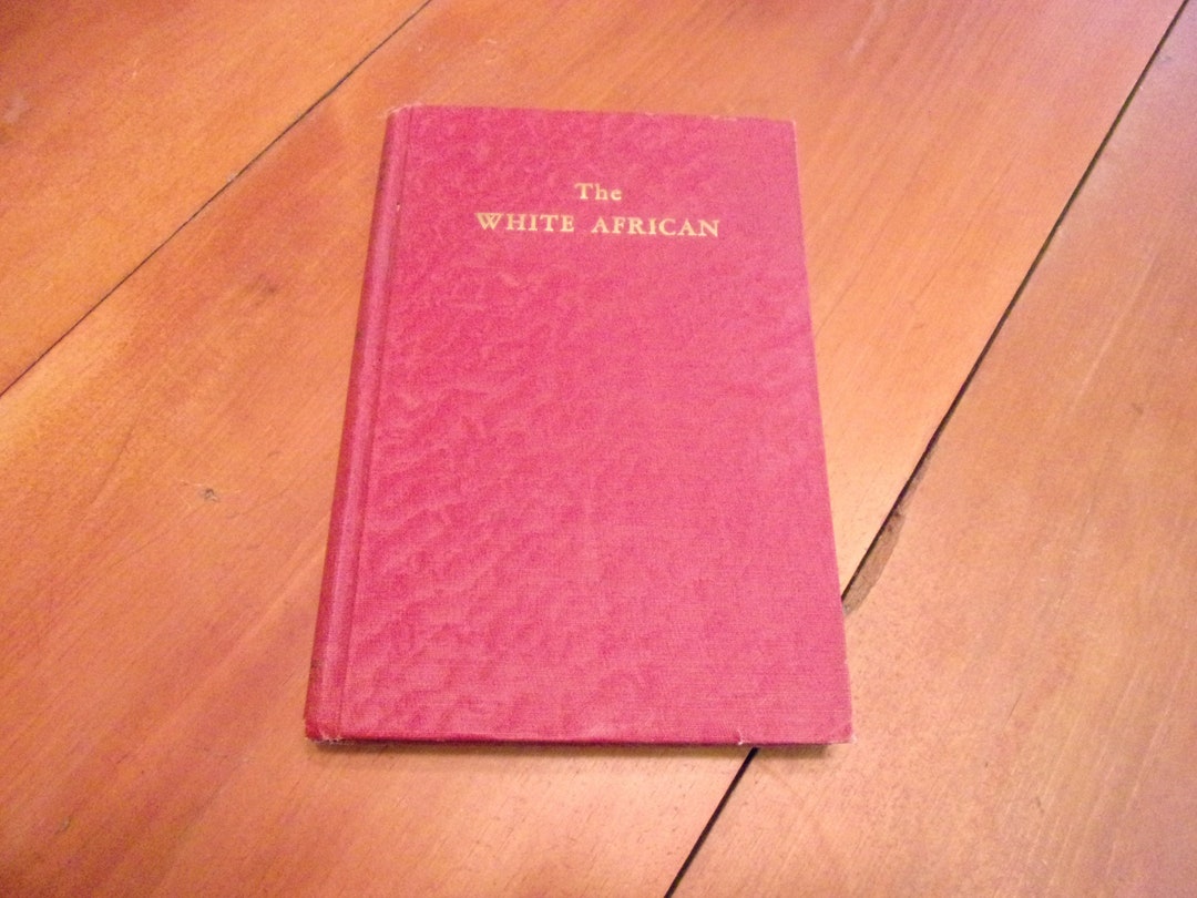 The White African : the Story of Mafavuke George Albert Wilder ...