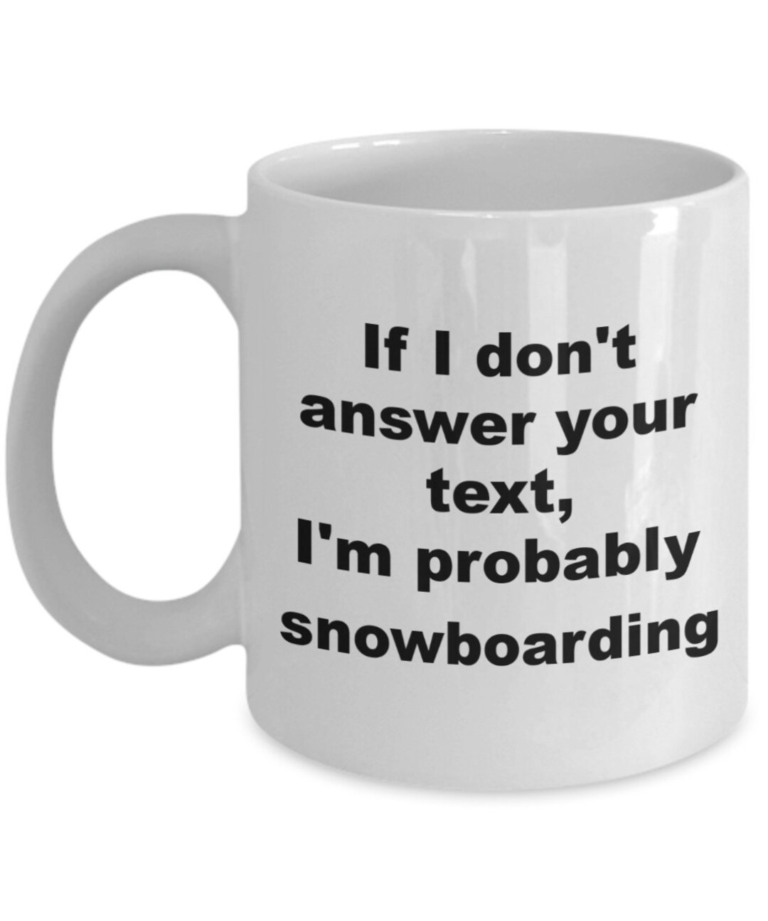 Funny Snowboarding Mug Gift Idea Coffee Cup Idea for Snowboarder for ...