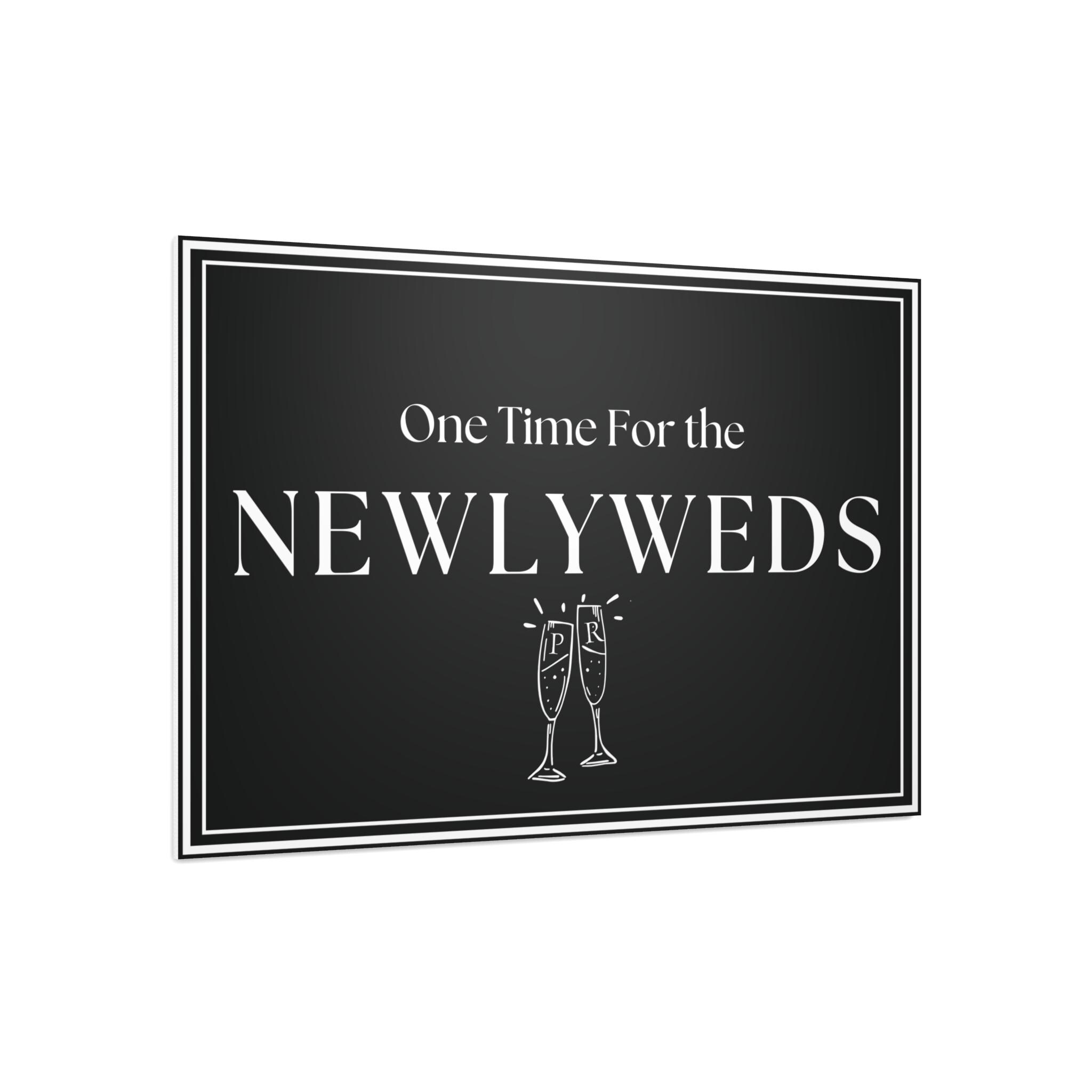 One Time for the Newlyweds | Custom Wedding VIP Entrance Sign | Club ...