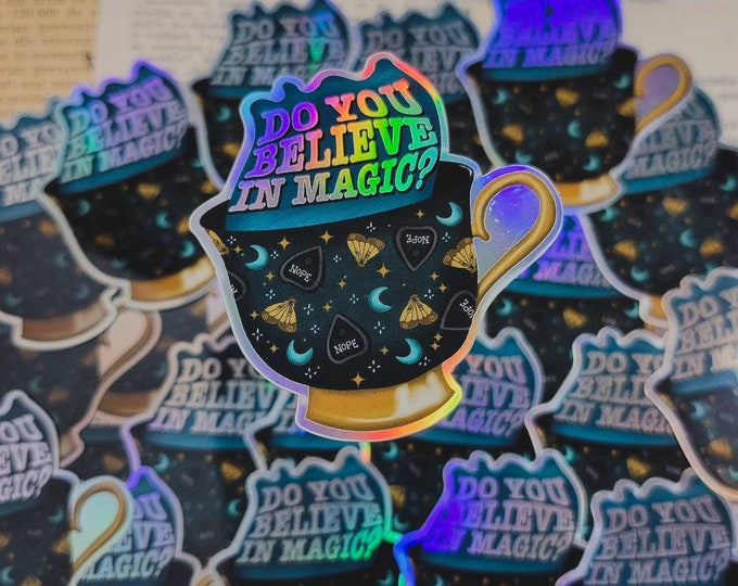 Do You Believe in Magic Holographic Tea Cup Sticker | Vynil Sticker ...