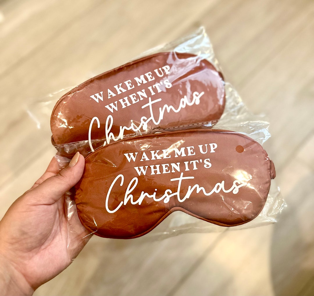 Satin Christmas Eye Mask: 'wake Me up When It's Christmas' - Maple Red ...