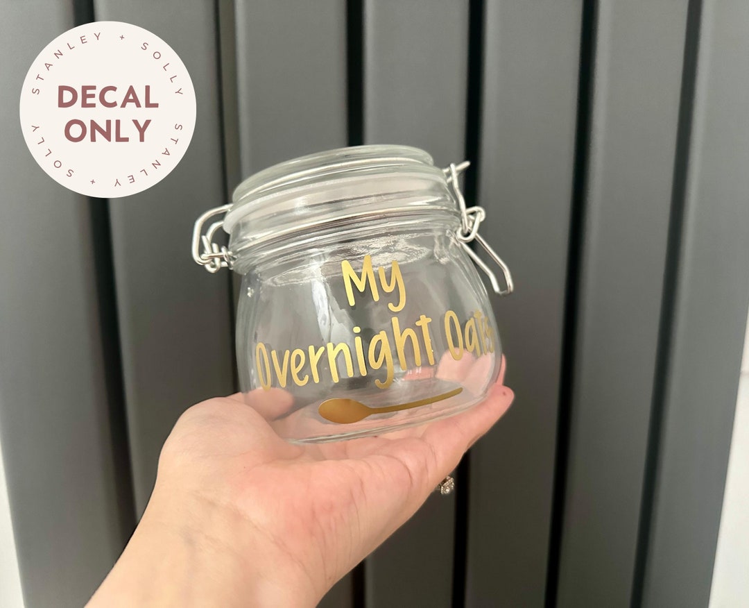 Decal Only: Overnight Oats Jar - Personalised Option | Vinyl Decal ...