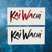 Kai Wachi Decal / Sticker Kai Wachi Car Decal Kai Wachi - Etsy