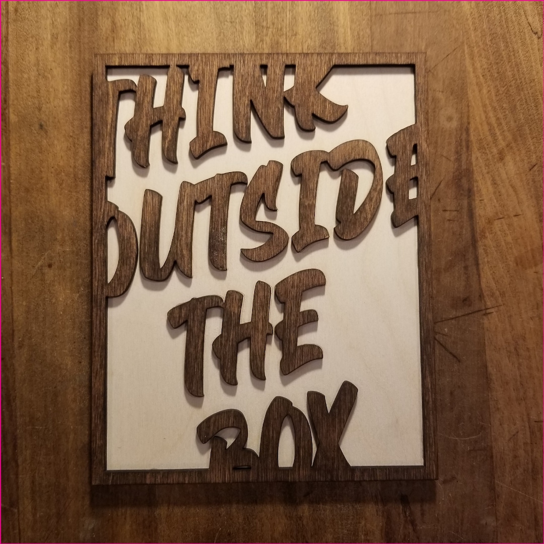 Think Outside the Box Wooden Sign - Etsy