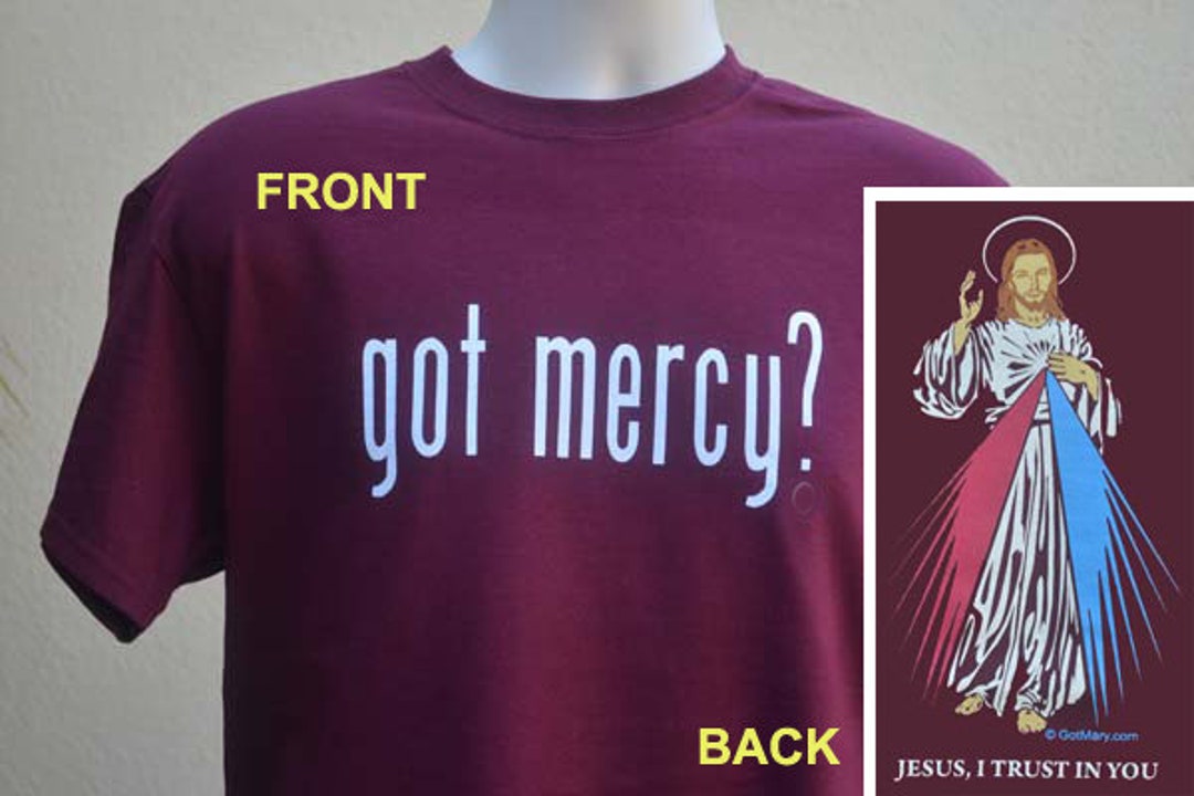 Got Mercy? Jesus I Trust in You T-shirt Divine Mercy - Etsy