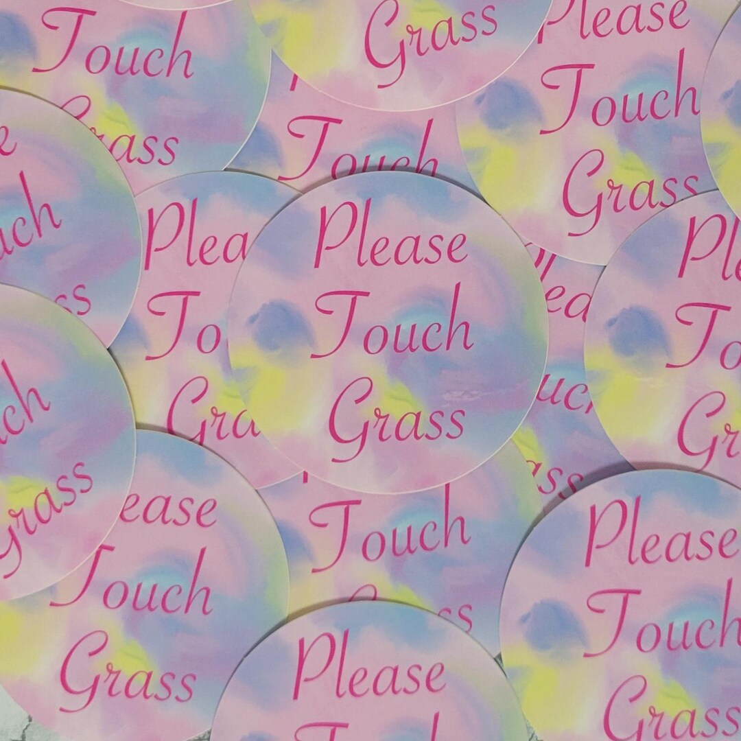 Please Touch Grass Vinyl Sticker 3"x3" Waterproof Sticker Waterbottle ...