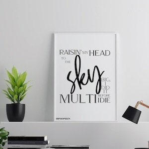 Raisin' My Head to the Sky Hip Hop Poster, Hip Hop Art, Rap Lyrics Wall ...