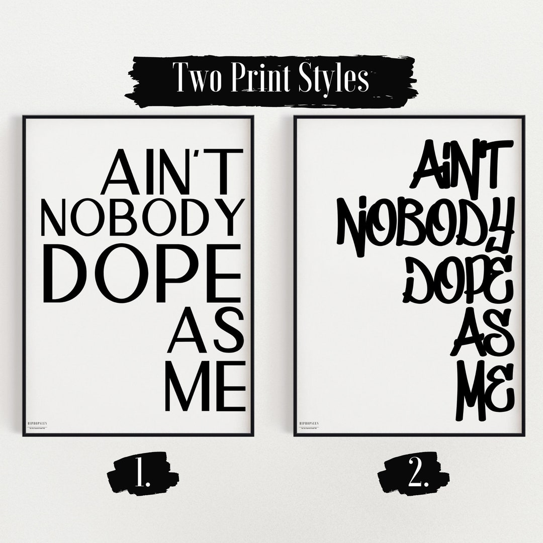 Ain't Nobody Dope as Me Hip Hop Lyric Poster Printed or Framed ...