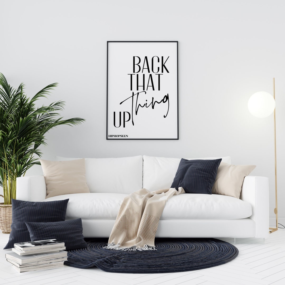 Back that Thing Up Hip Hop Inspired Poster Nostalgic Rap Lyric Wall Art ...