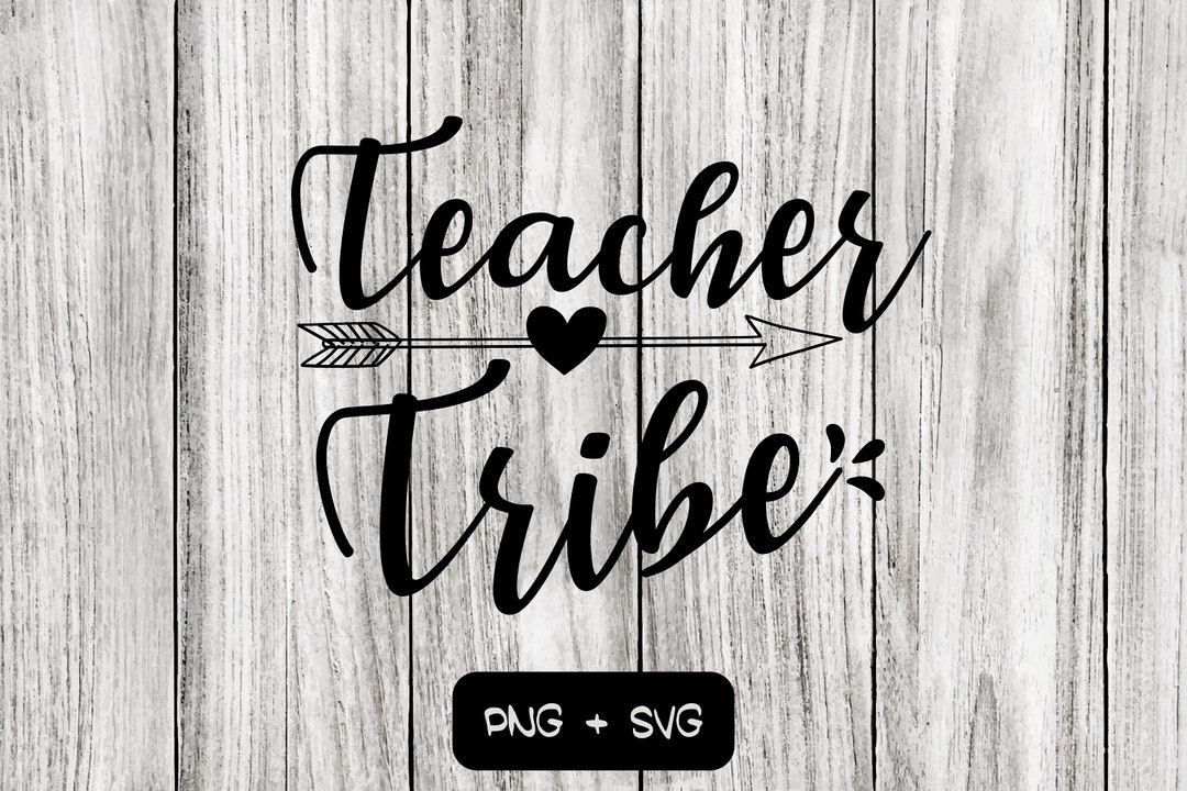 Teacher Tribe SVG PNG Files Instant Download - Etsy