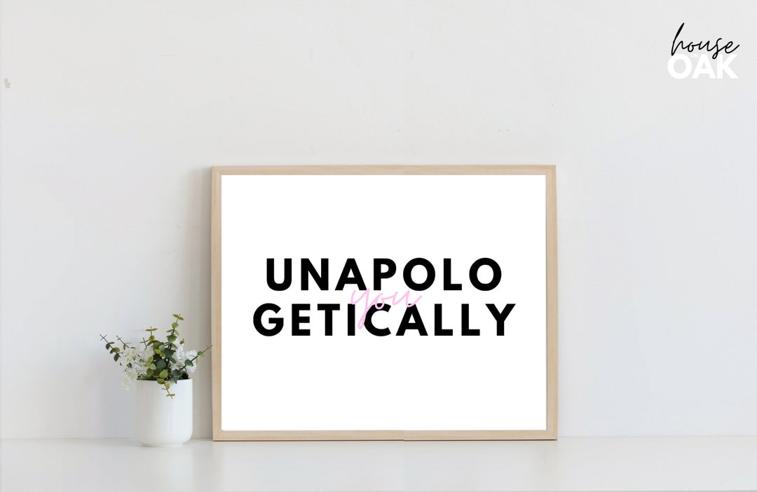Unapologetically You Wall Decor Home Decor Digital Print Wall Art ...