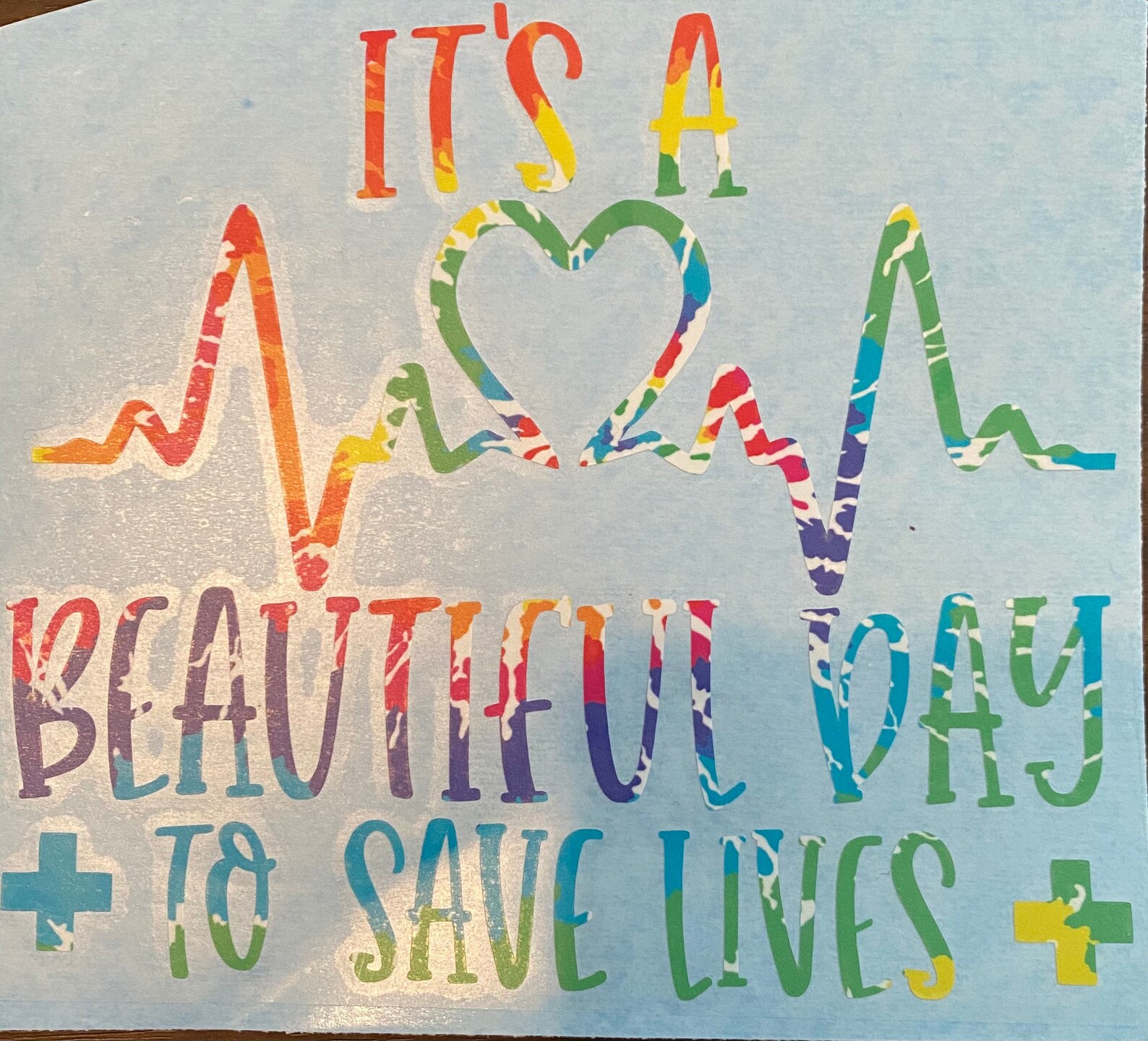 It’s A Beautiful Day to Save Lives Car Decal, Its A Beautiful Day to ...