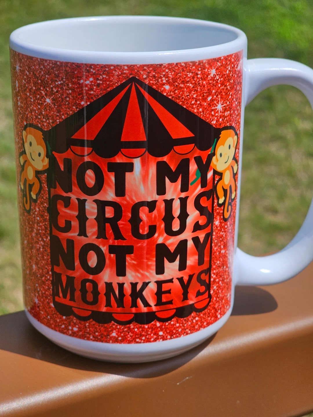Not My Circus Not My Monkeys Mug - Etsy