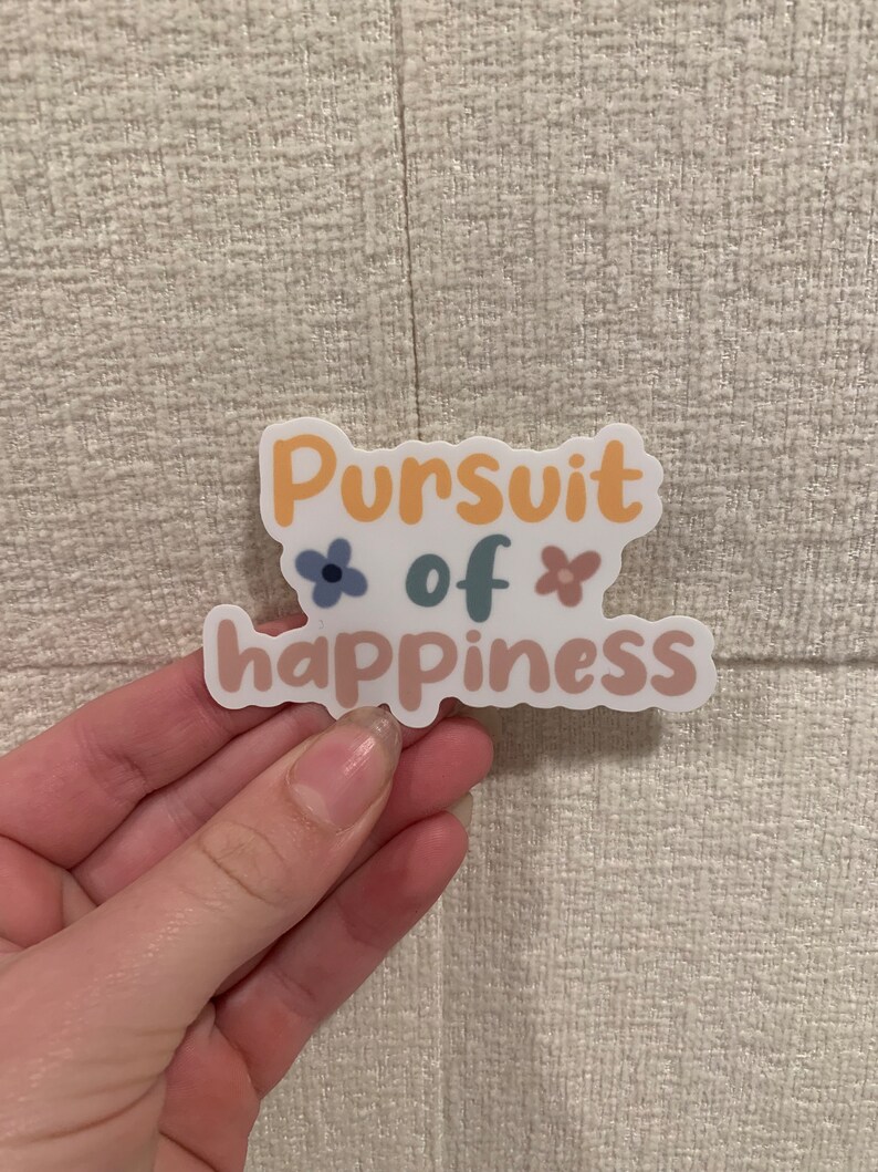 Pursuit of Happiness Weatherproof Sticker - Etsy