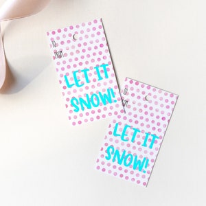 Printable Pink Christmas Gift Tag, Let It Snow Printable Gift Tag ...