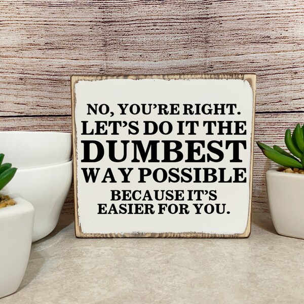 Funny Sarcastic Work Desk Signs - Etsy
