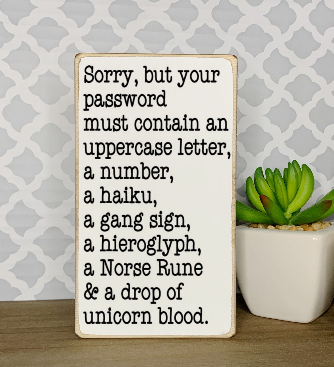 Your Password Must Contain, Funny Office Desk Signs, Nerdy Desk Decor ...