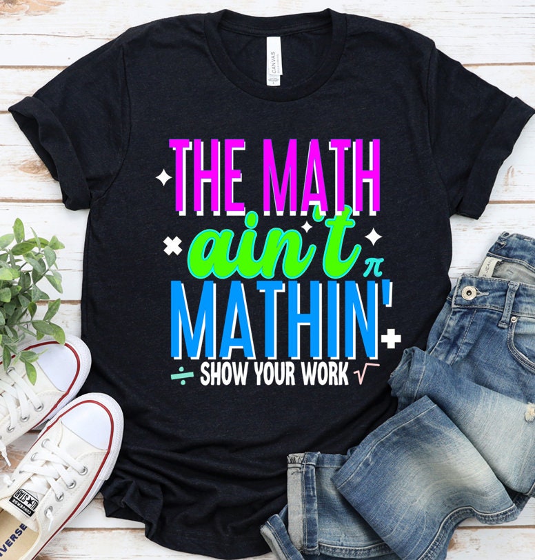 The Math Ain't Mathin' PNG (black & White Print Included) - Etsy