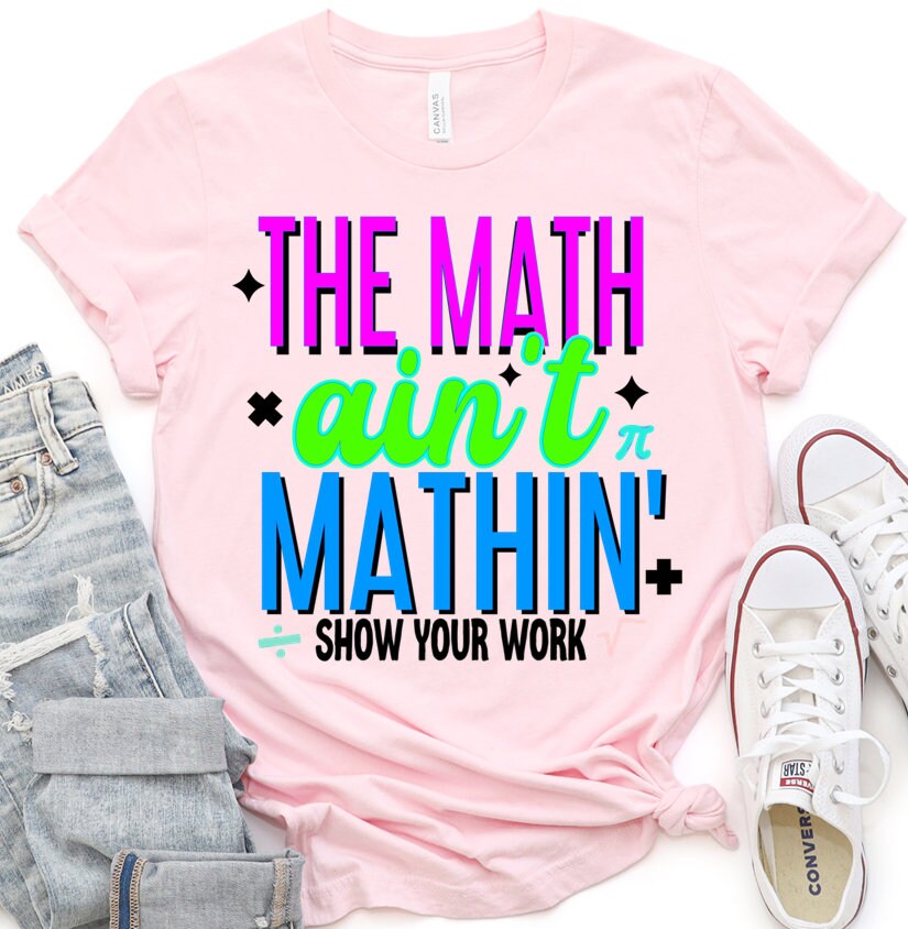 The Math Ain't Mathin' PNG (black & White Print Included) - Etsy