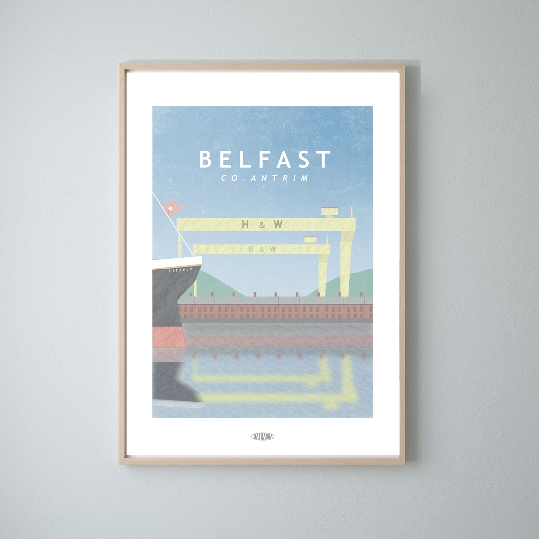Belfast Travel Poster, Harland and Wolff, Titanic, Irish Landscape ...