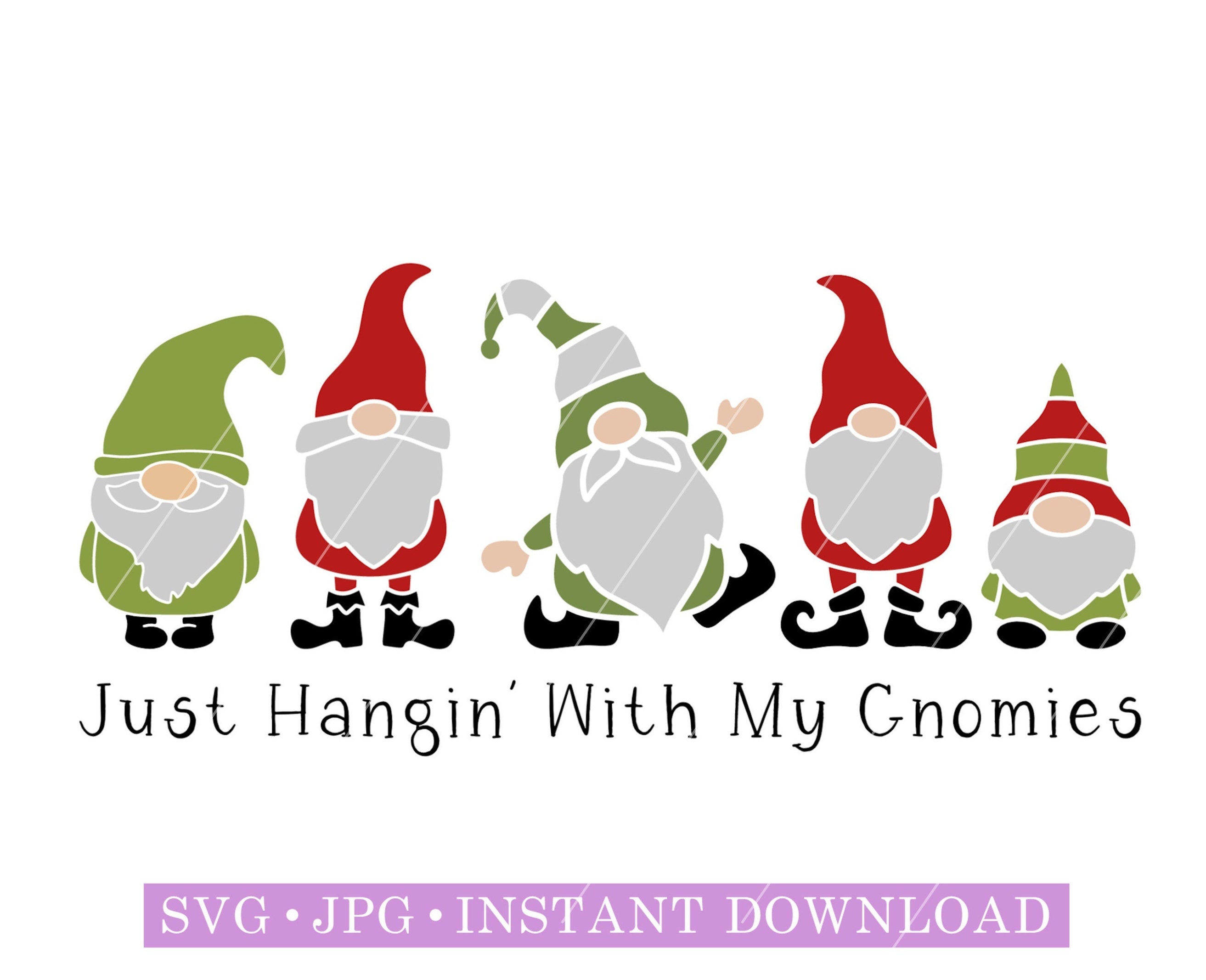 Hangin' With My Gnomies Gnomes Christmas Digital File | Etsy