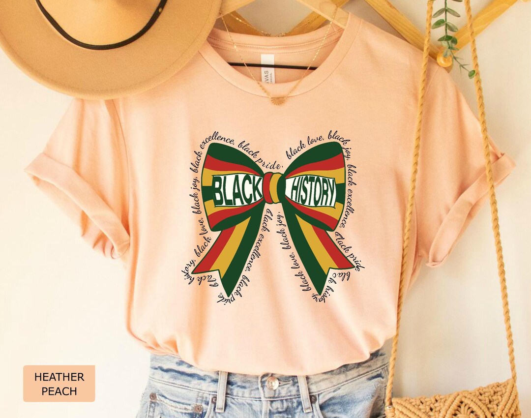 Black History Bow Shirt, Black Love Black Joy Black Excellence Black Pride Black History, Black ...
