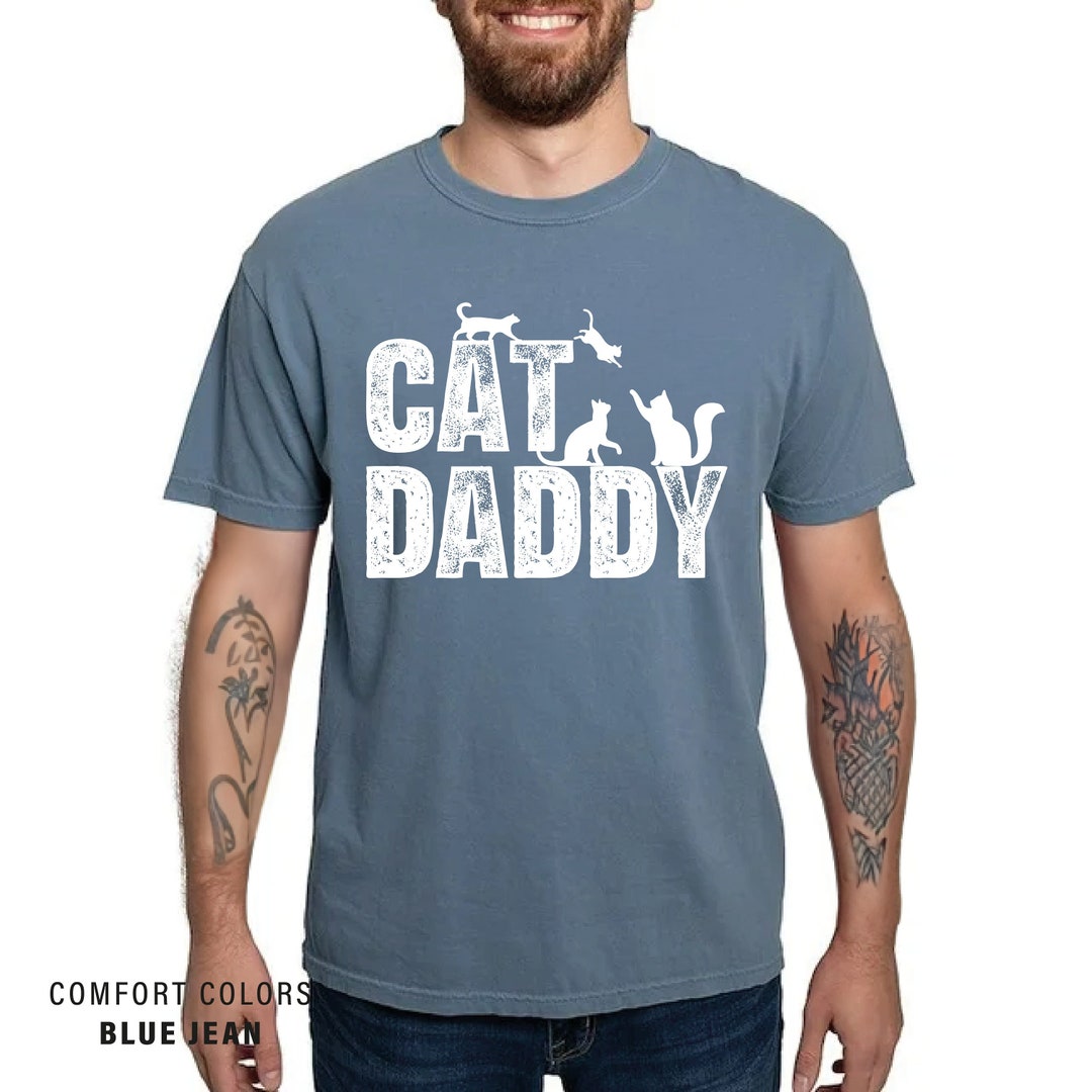 Comfort Colors Cat Daddy T-shirt - Funny Cat Dad Gift - Etsy
