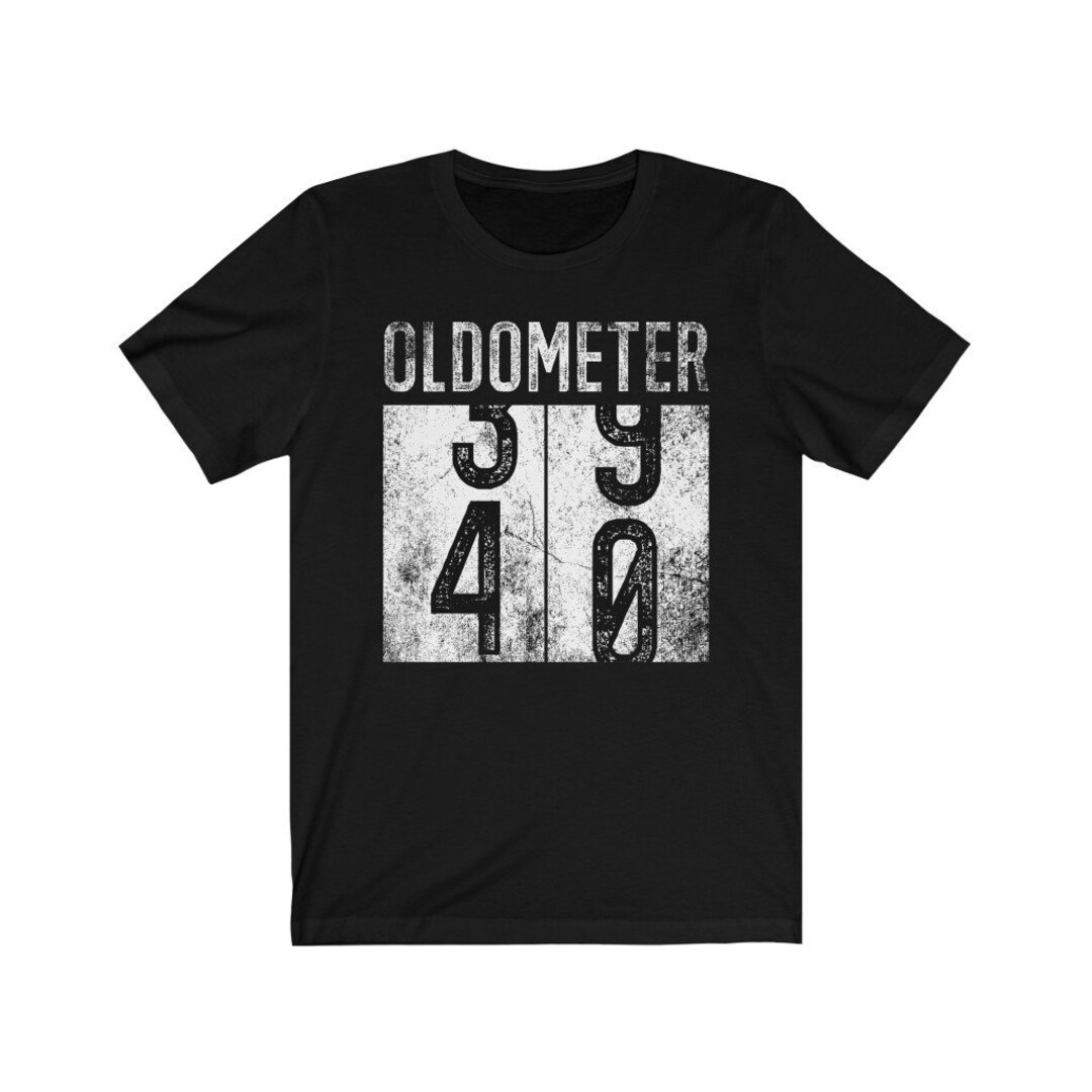 Oldometer 40 Shirt, Funny 40th Birthday Shirt - Etsy