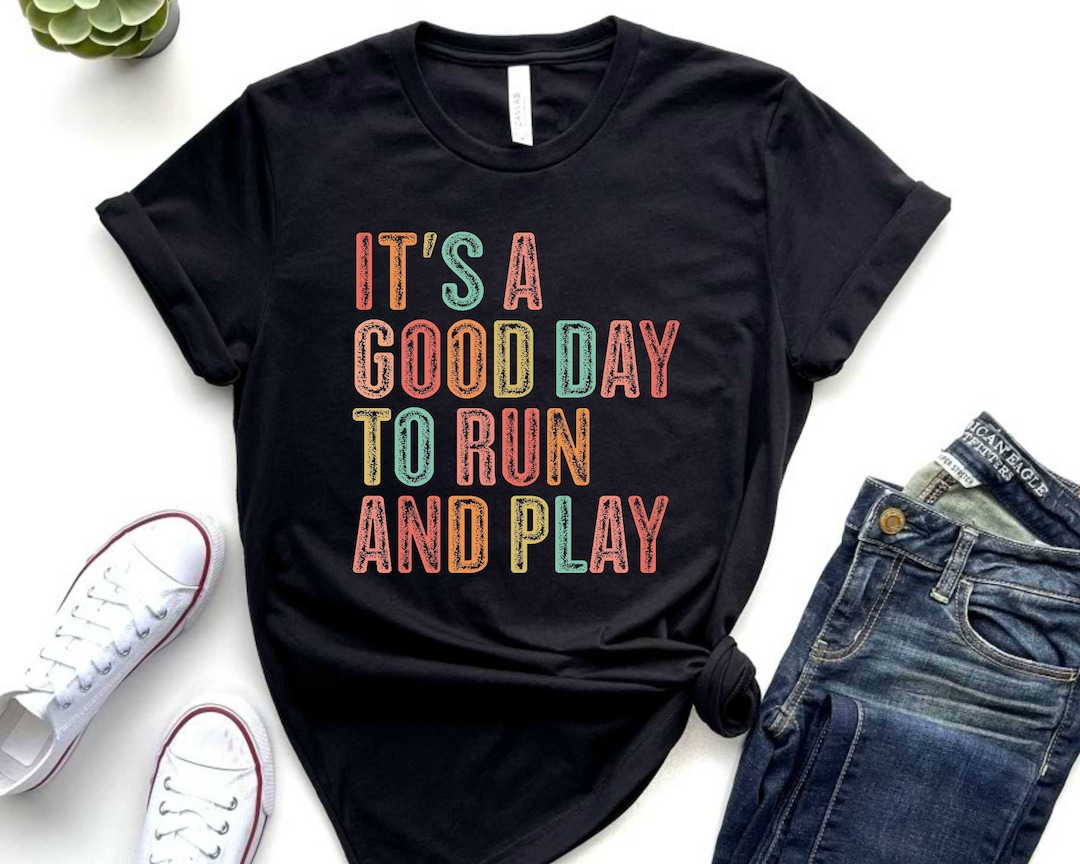 Physical Education Teacher Shirt, Its a Good Day to Run and Play, PE ...