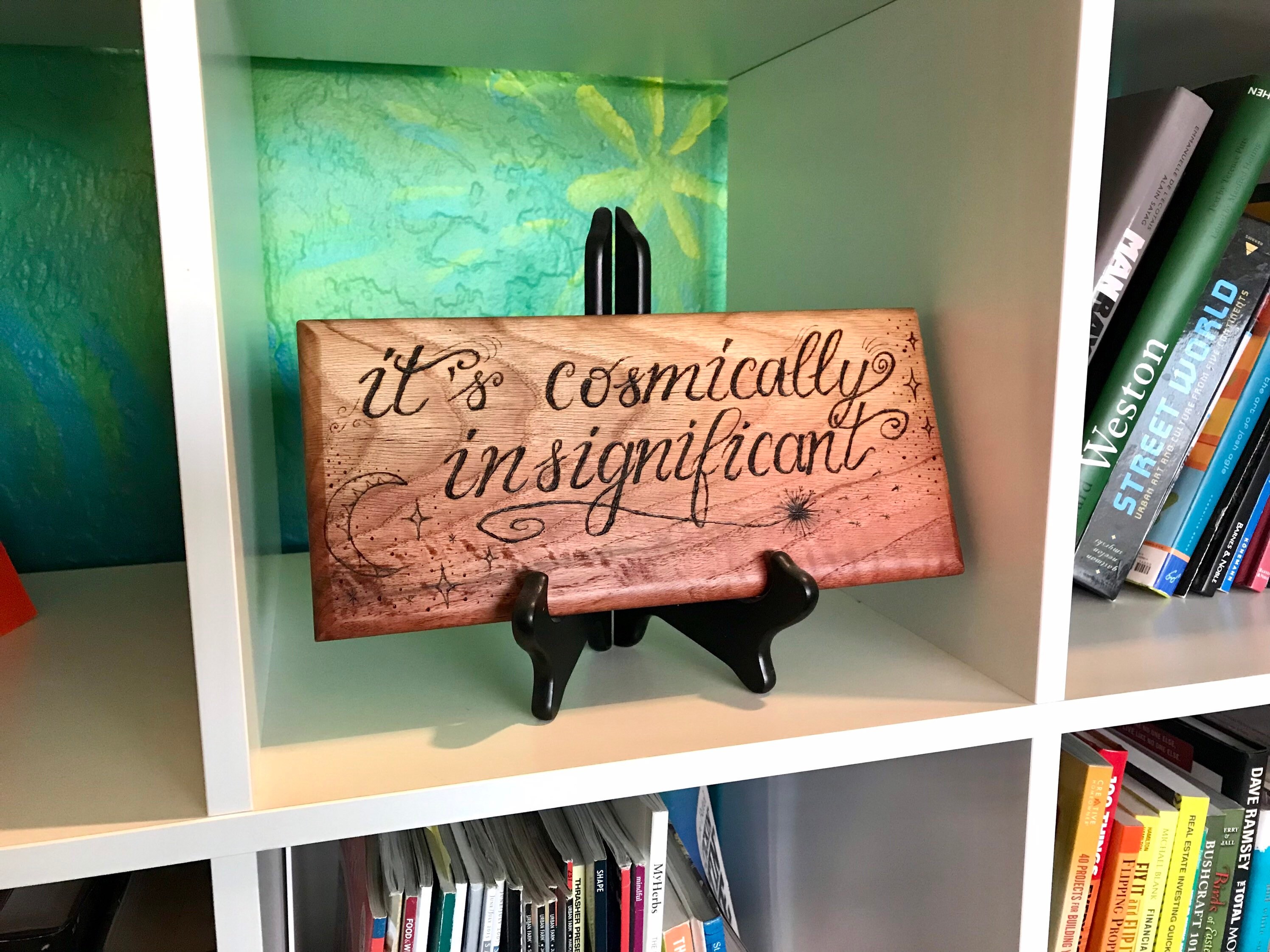 Its Cosmically Insignificant Wood Sign - Etsy