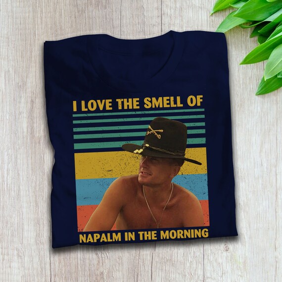 Lieutenant Colonel Bill Kilgore I Love the Smell of Napalm in | Etsy