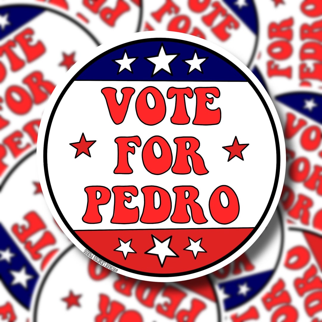 Vote for Pedro Weatherproof Vinyl Napoleon Dynamite Sticker - Etsy