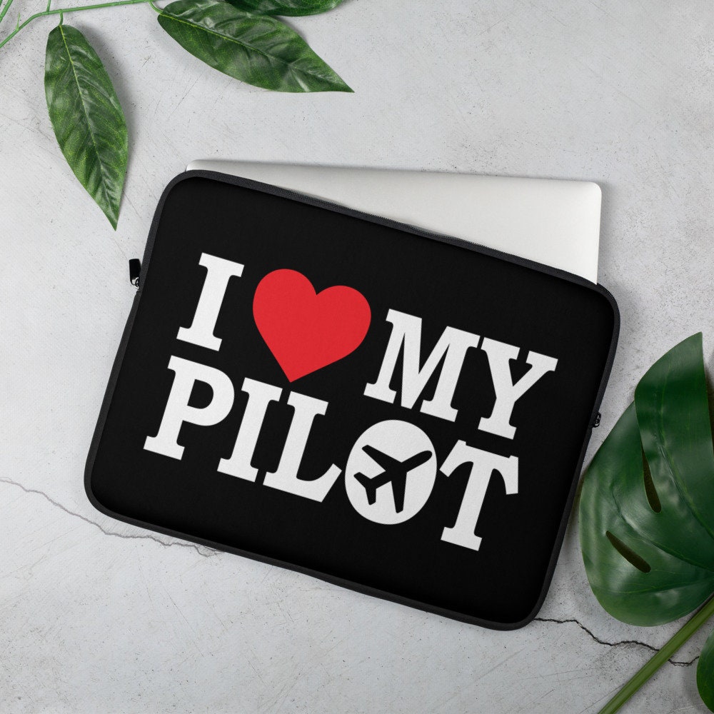 I Love My Pilot Aviation and Airline Laptop Sleeve Cover and Protector ...