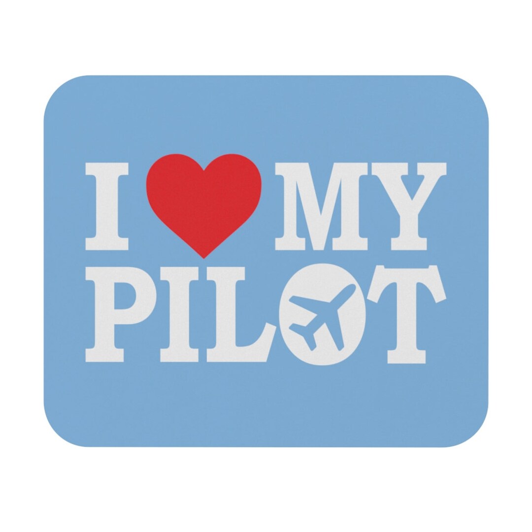 I Love My Pilot Aviation Airline Aviator Airline Mousepad - Perfect ...