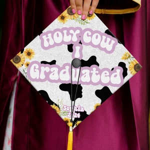 Personalized Holy Cow I Graduated Graduation Cap Topper, Funny Grad Cap ...