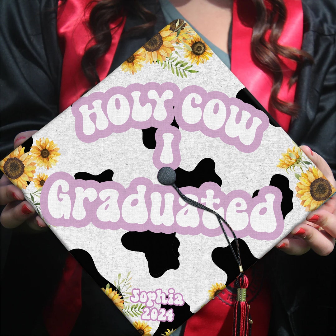 Personalized Holy Cow I Graduated Graduation Cap Topper, Funny Grad Cap ...