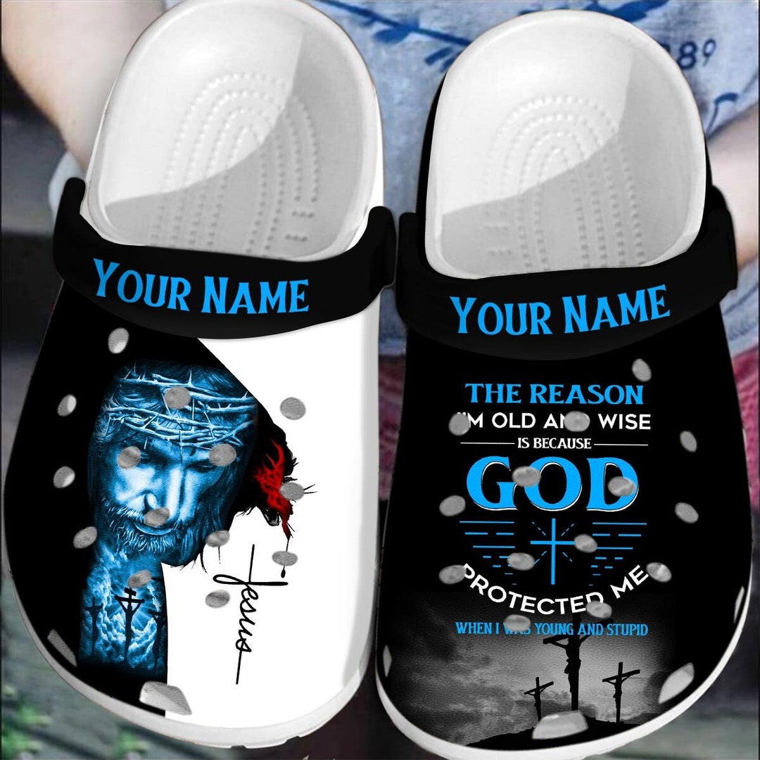 Personalized Jesus the Reason I'm Old and Wise is Because God Protected ...