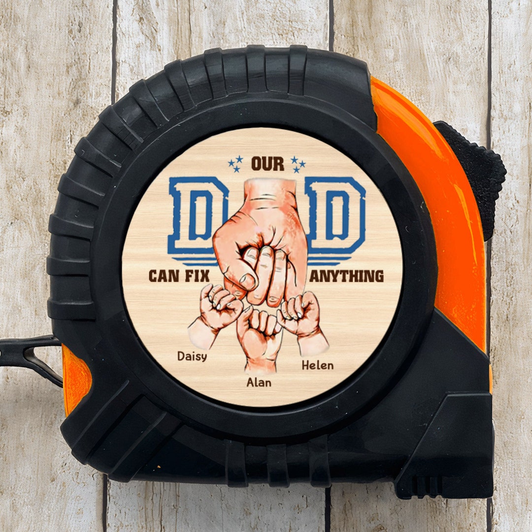 Personalized Dad and Kids Bump Our Dad Can Fix Anything Tape Measure ...